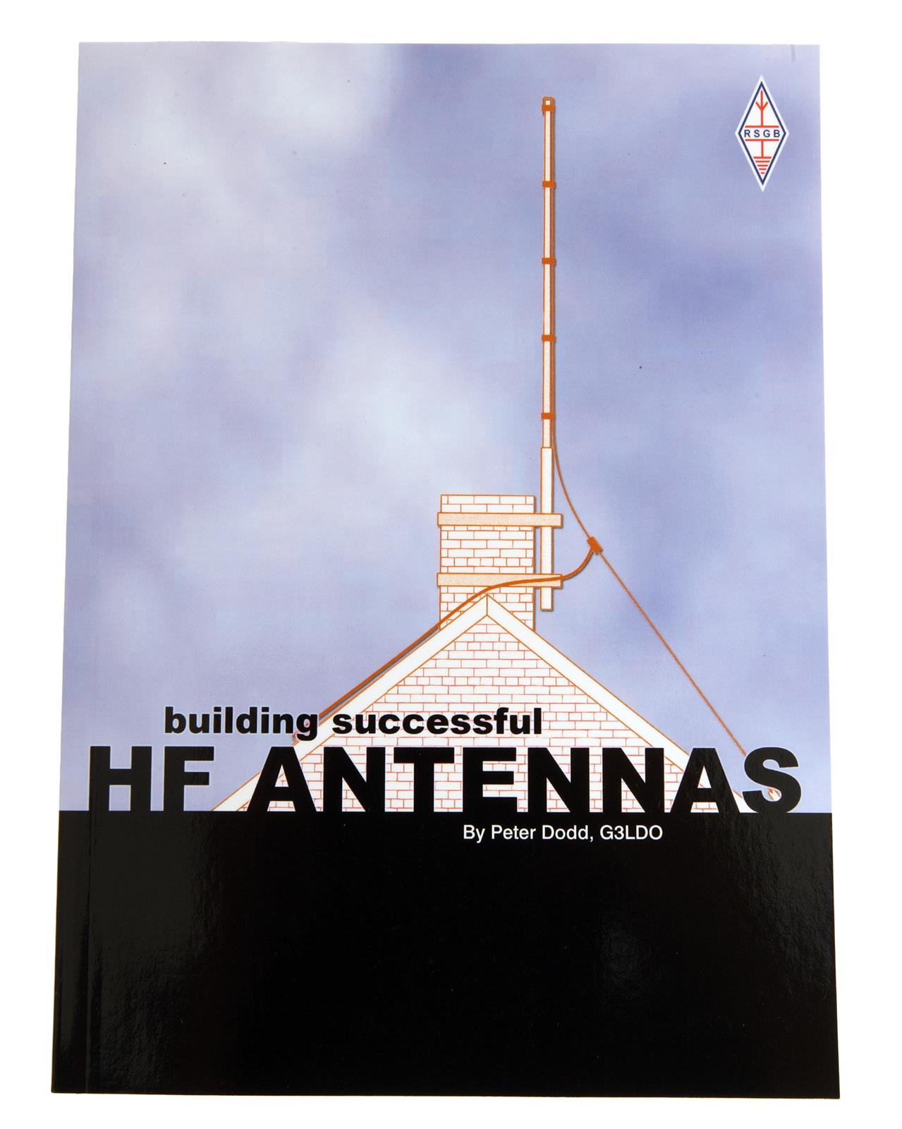 Radio Society of Great Britain BSHA Building Successful HF Antennas ...